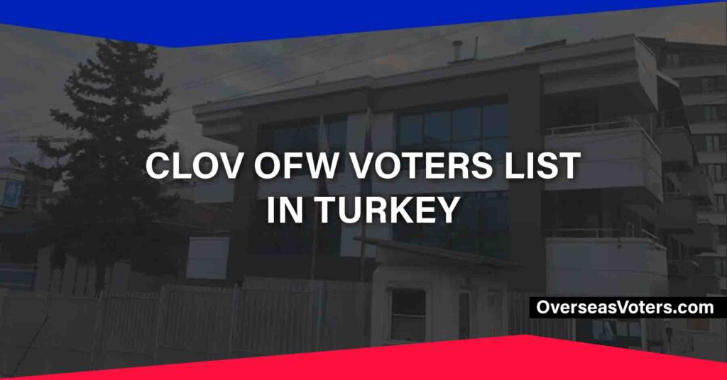 Certified List of OFW Voters (CLOV) 2025 in Turkey - Overseas Voters